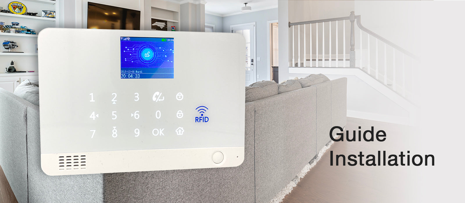 Installation et fonctionnement de votre Alarme