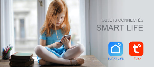 Comment fonctionnent les objets connectés Smart Life?